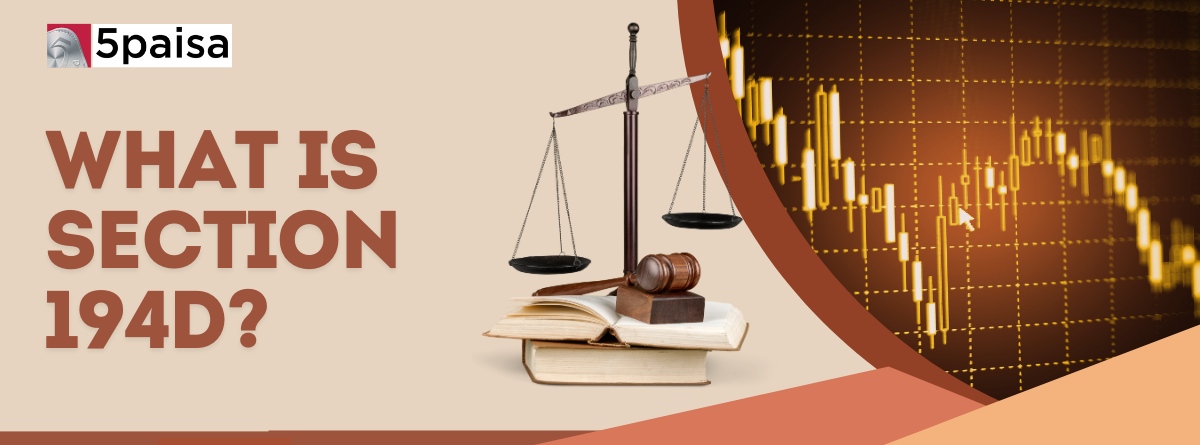 Section 194D - TDS on Insurance Commission | 5paisa